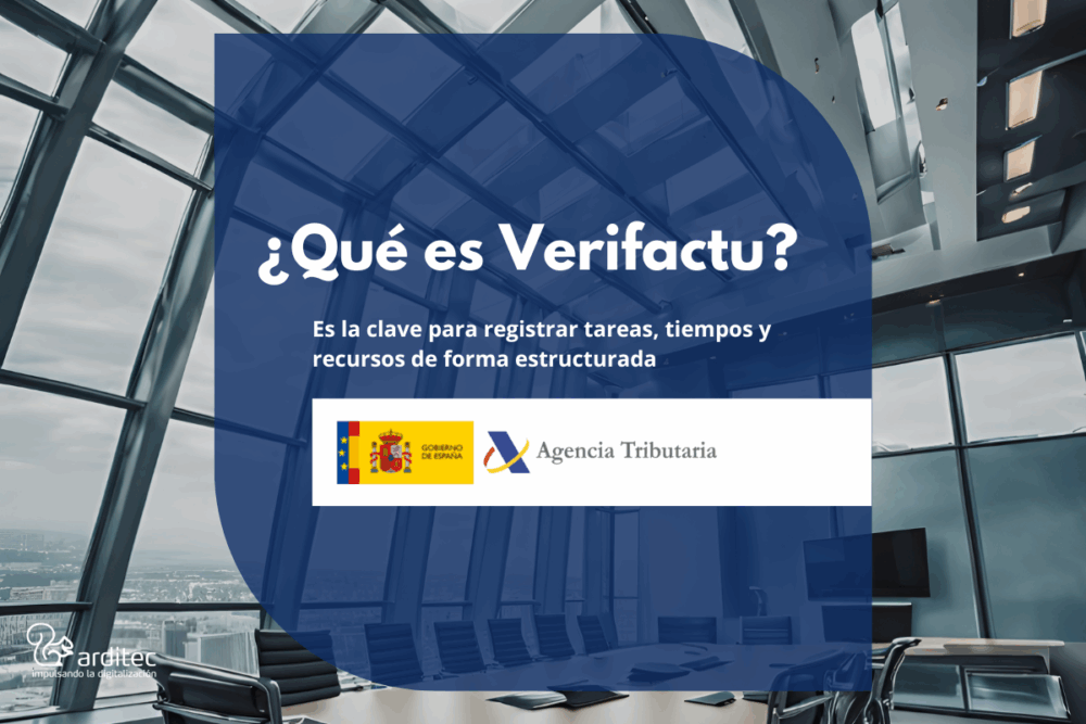 ¿Qué es el sistema Verifactu? - Arditec Sistemas